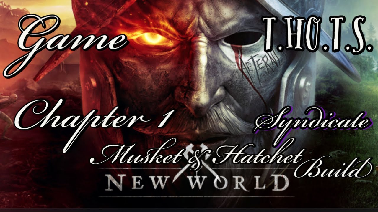 New World | Musket & Hatchet | Syndicate Faction | Gameplay | 1080p HD ...