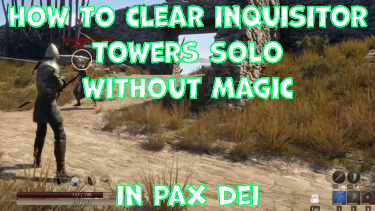 How to Solo Farm Inquisitor Towers Without Magic in Pax Dei! - YouTube