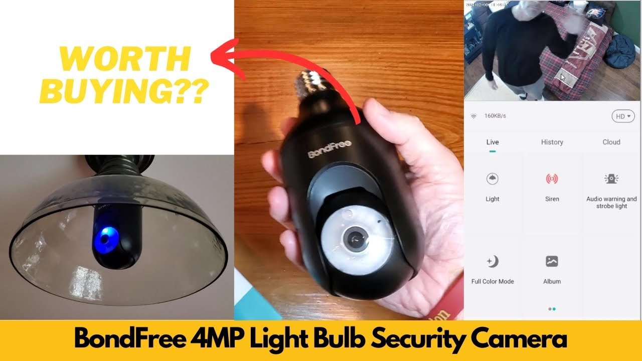 BondFree 4MP Light Bulb Security Camera Review and Demo | Is It Worth ...