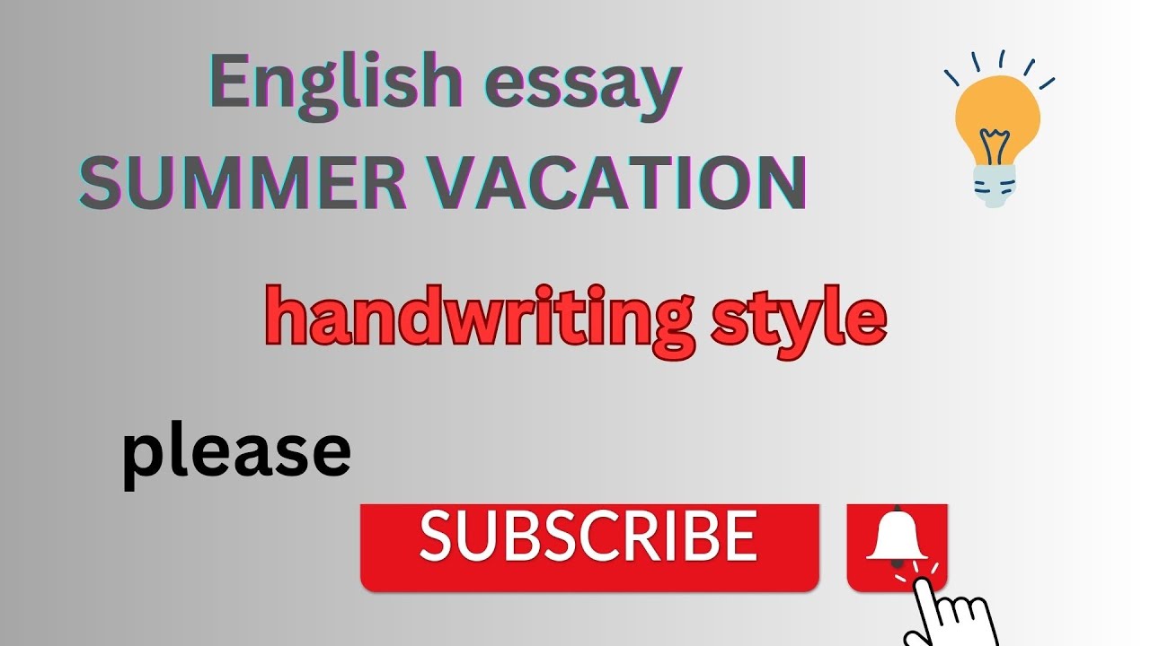 Write essay on Summer Vacation how to write easy simple short English ...
