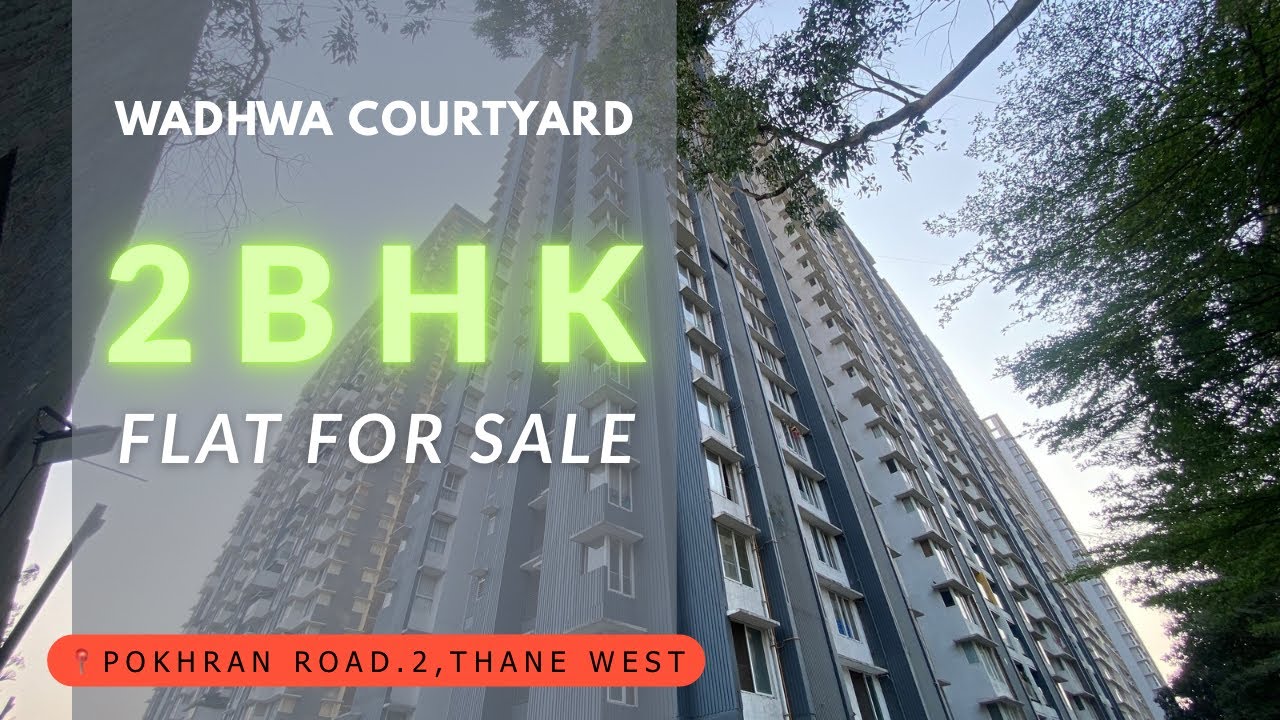 Urgent 2BHK flat for sale | Wadhwa courtyard | Pokhran Road 2,Thane ...