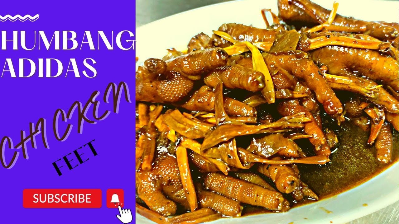 HUMBANG ADIDAS | CHICKEN FEET RECIPE | FILIPINO FOOD | Chef Brix ...