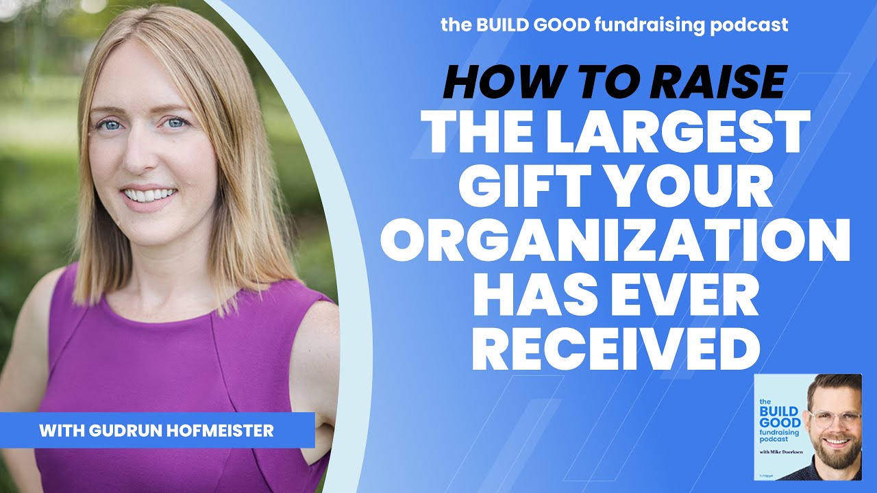 🔴 #76 How to raise the largest gift your organization has ever received ...