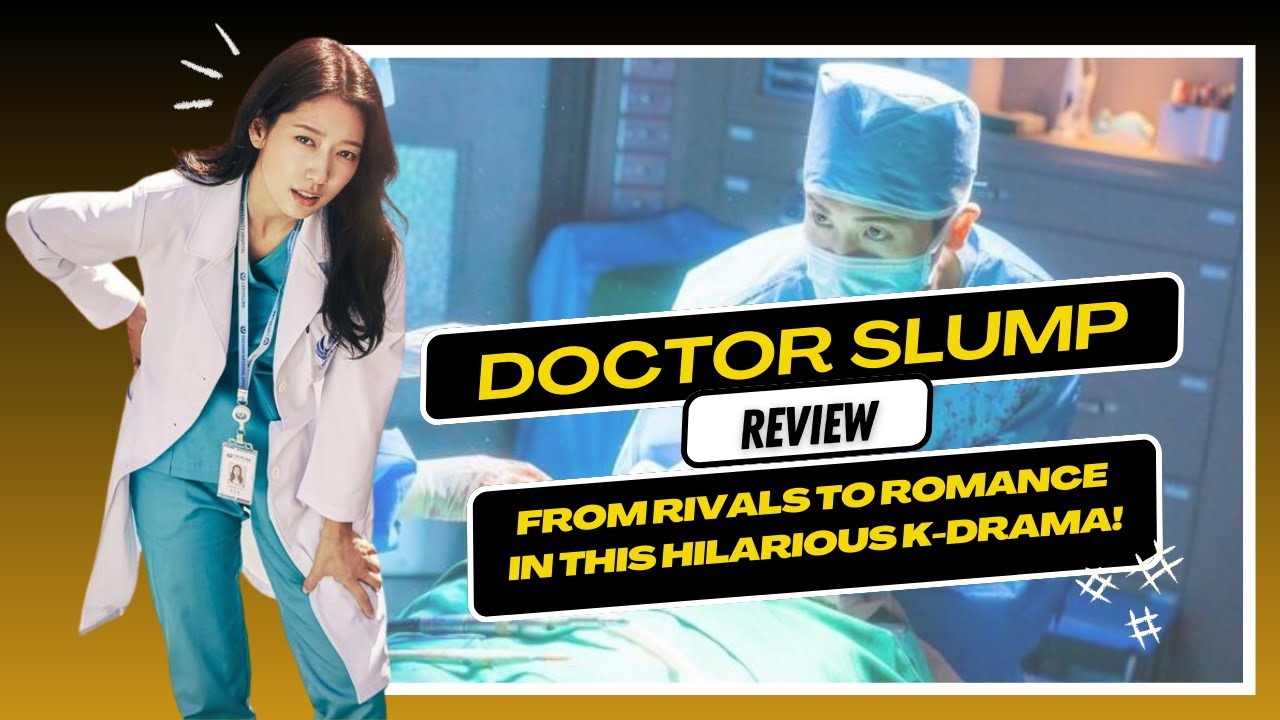 [Drama Flix Review] Doctor Slump: From Rivals to Romance in This ...