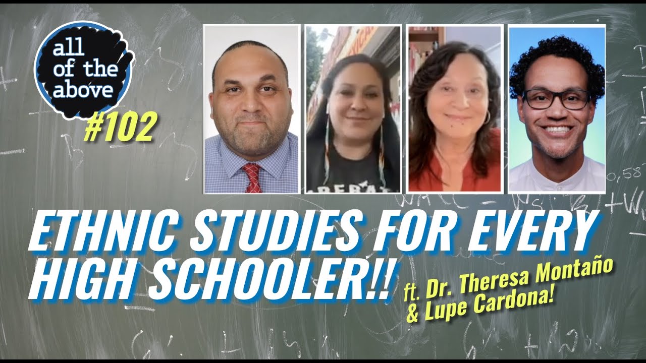 Ethnic Studies in High Schools w/ Dr. Theresa Montaño and Lupe Cardona ...