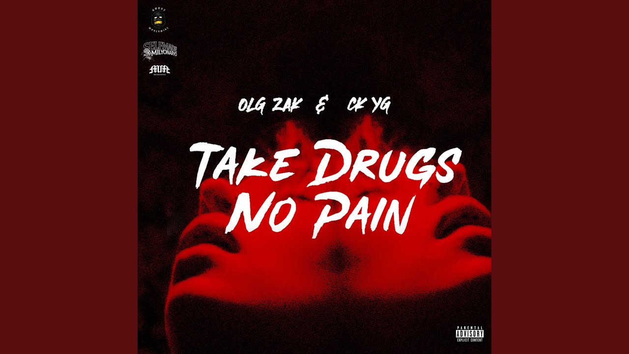 Take Drugs No Pain (feat. CK YG) - YouTube