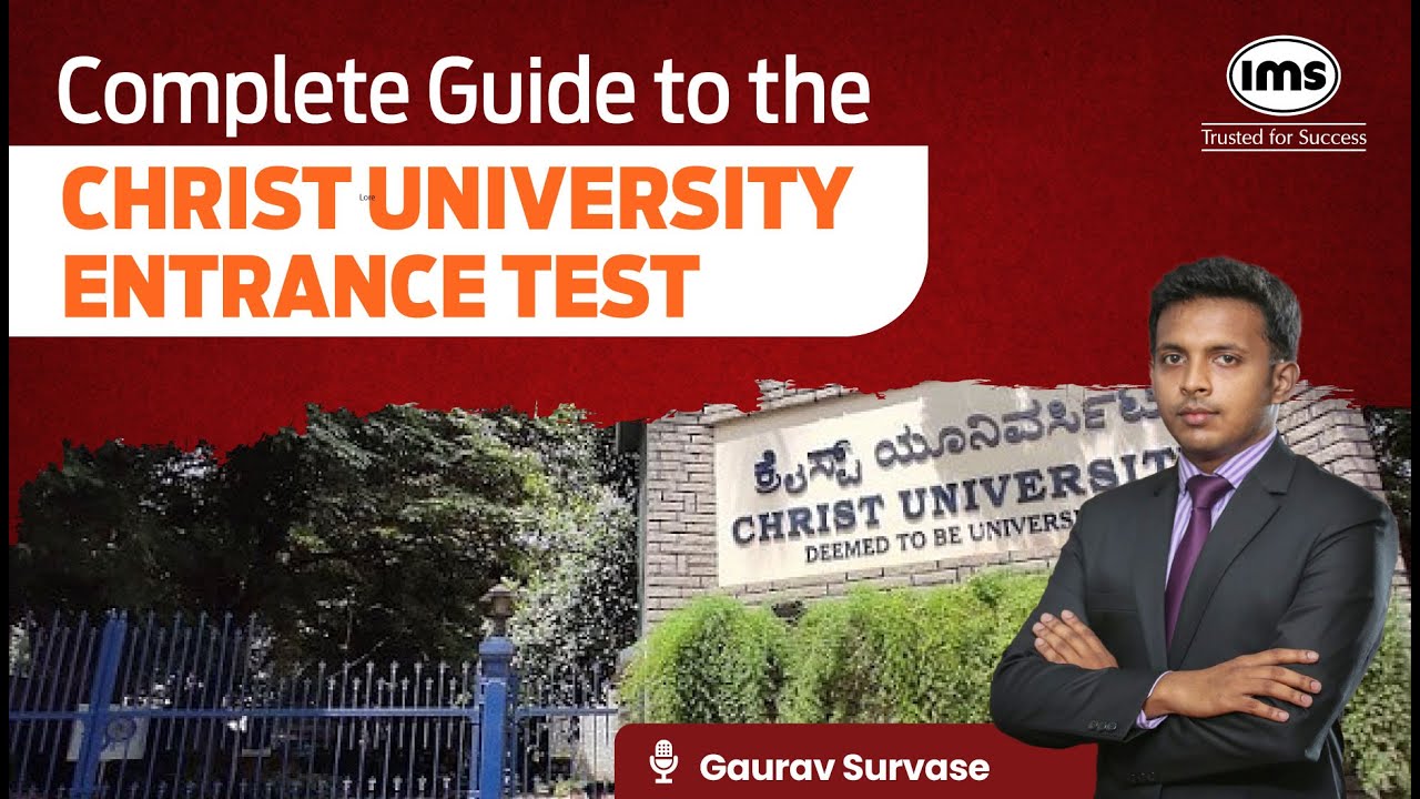 All You Need to Know about Christ University Entrance Test | Gaurav ...
