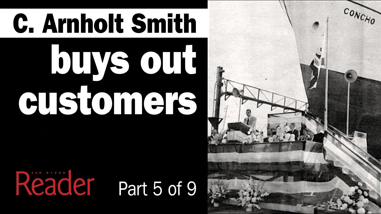 5 of 9 — C. Arnholt Smith buys out customers - YouTube