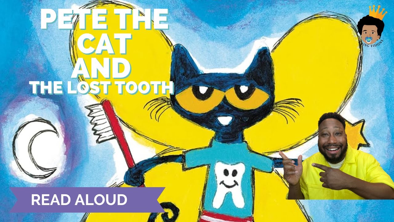 PETE THE CAT AND THE LOST TOOTH | FUN READ ALOUD FOR KIDS - YouTube