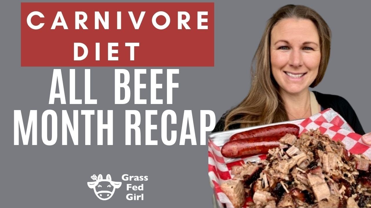 Carnivore Diet: 31 days of all beef recap - YouTube