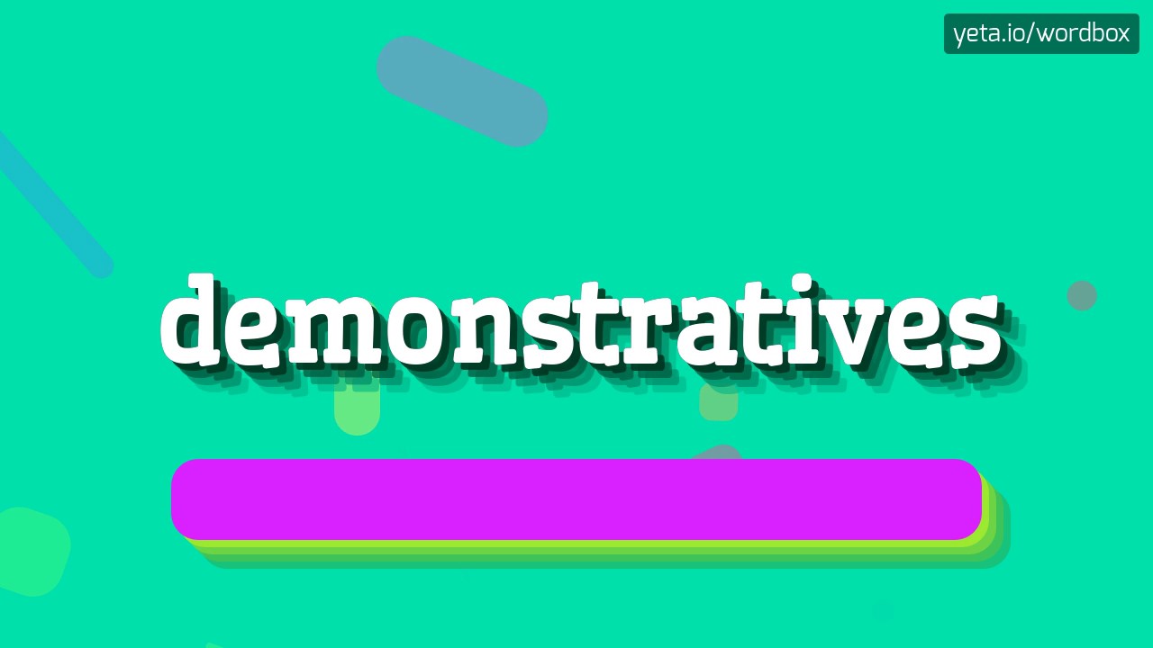 DEMONSTRATIVES - HOW TO PRONOUNCE IT!? - YouTube