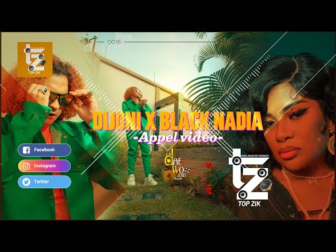 Didjoni x Black Nadia - Appel Vidéo (TOP ZIK 2024)