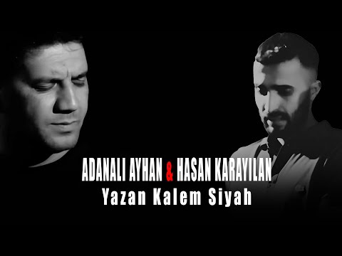 ADANALI AYHAN &HASAN KARAYILAN.  Yazan Kalem Siyah#arabeks sizler için özel hazırlandım-2025