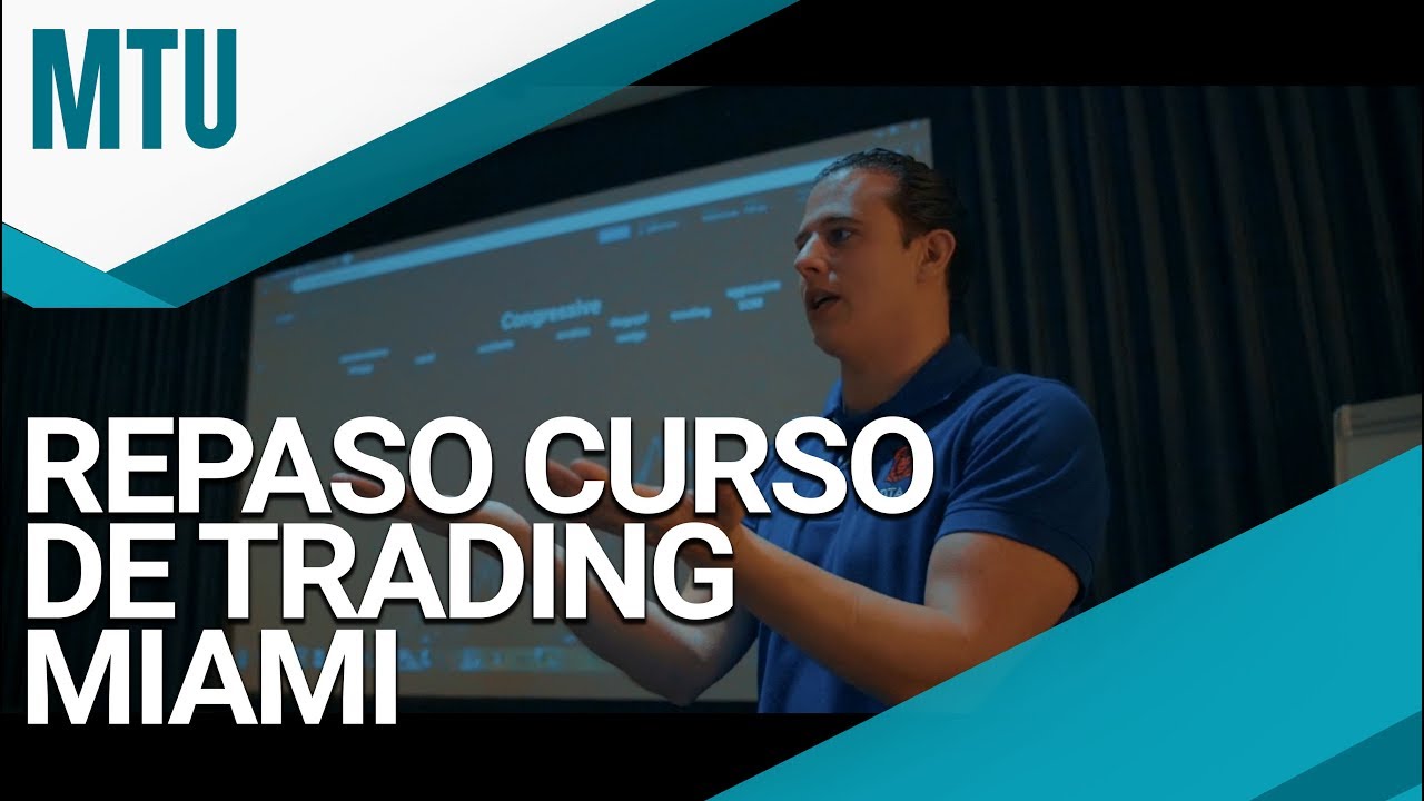 Repaso curso de Trading en Miami: MTU - YouTube