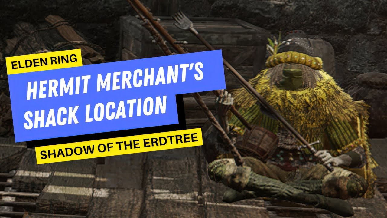 Elden Ring Shadow Of The Erdtree Hermit's Merchant Shack Location - YouTube