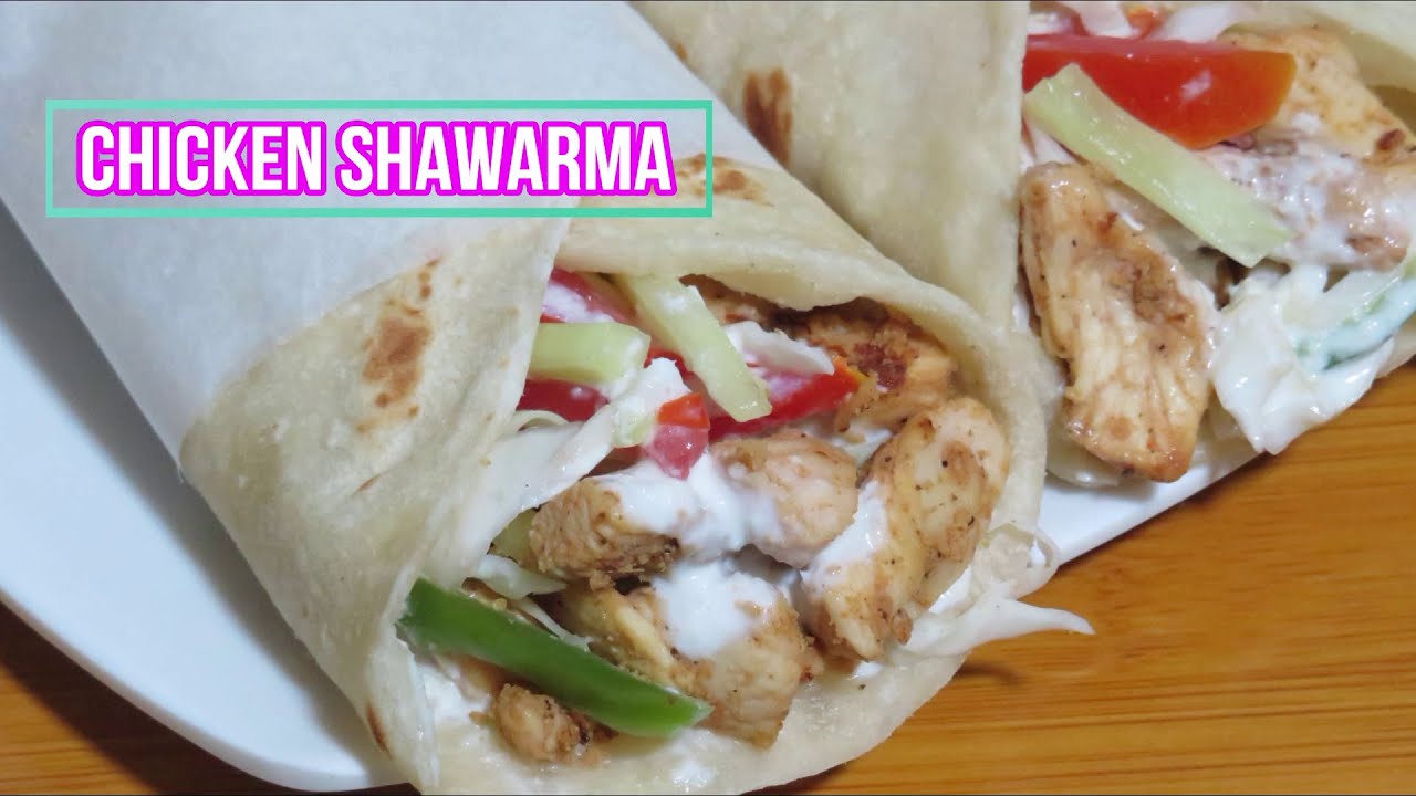 Chicken Shawarma |Ramadan Special Recipes 2020 | With Pita Bread and ...