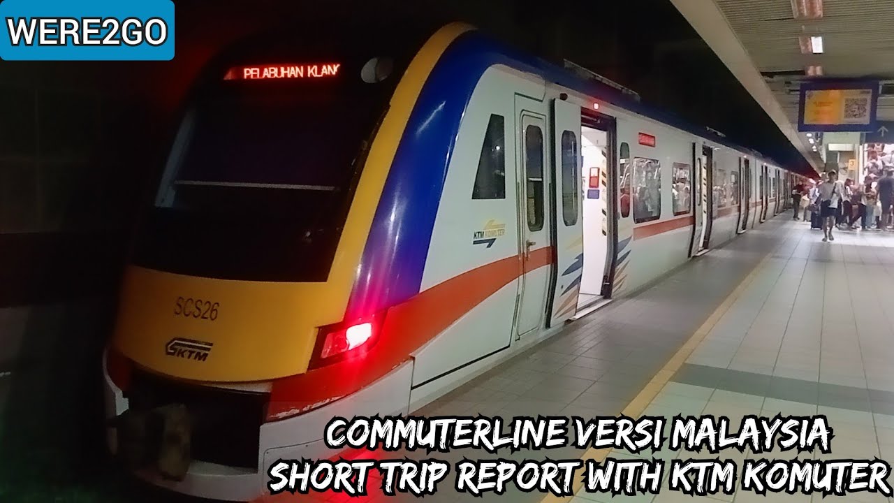 COMMUTER LINE VERSI MALAYSIA! - SHORT TRIP WITH KTM KOMUTER - YouTube