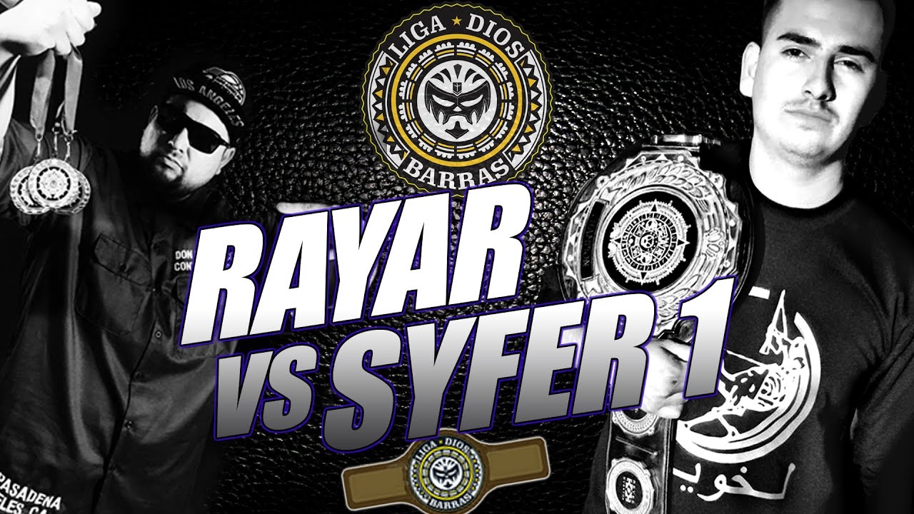 DIOS BARRAS Presenta: Rayar vs Syfer 1 - YouTube
