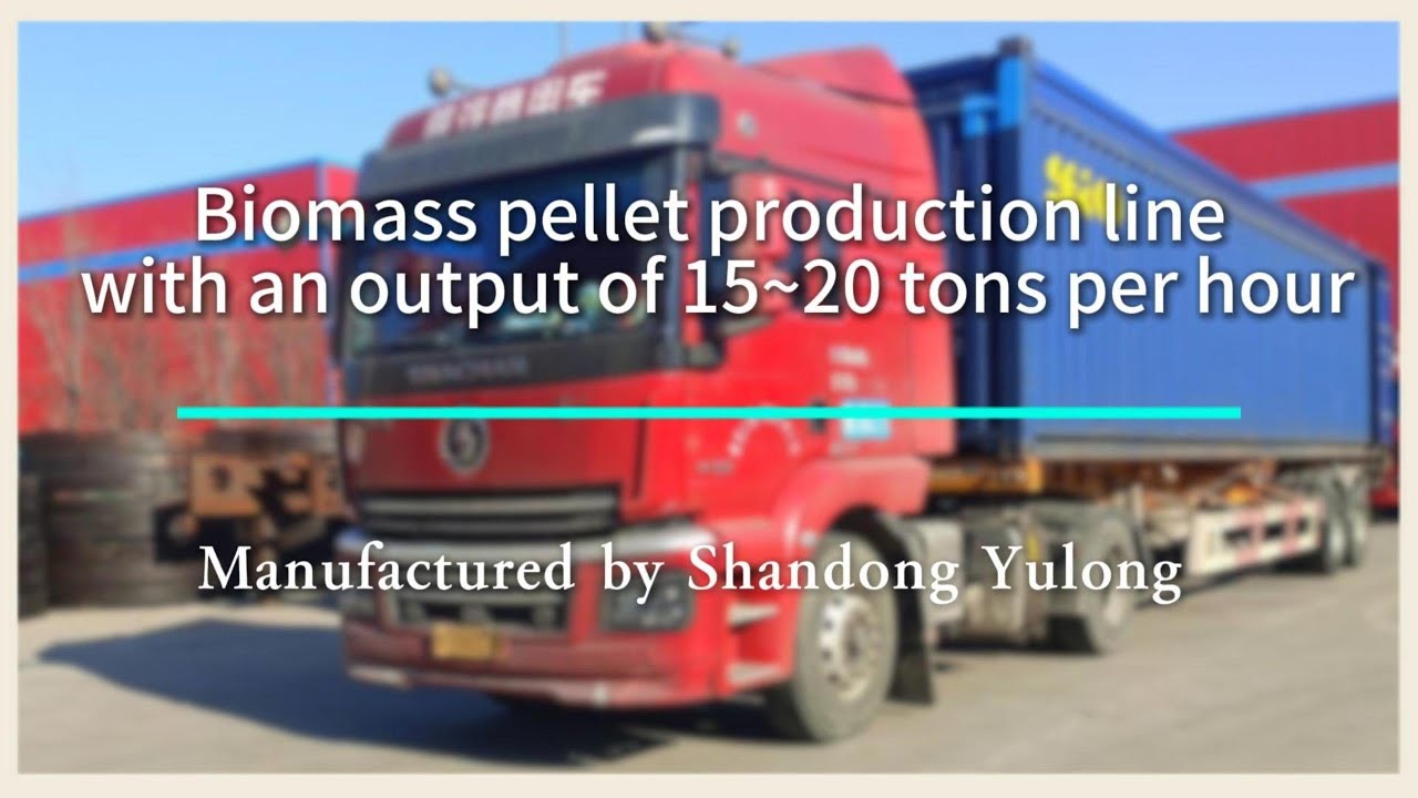 Biomass pellet plants with the output of 15~20 tons per hour deliver to ...