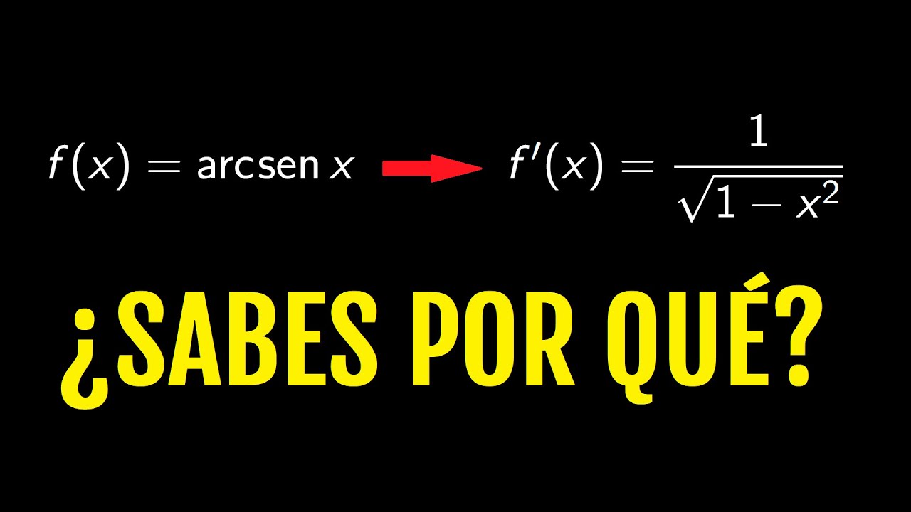 📌 DERIVADA del ARCOSENO, ¿POR QUÉ esa FÓRMULA? Demostración #derivadas ...