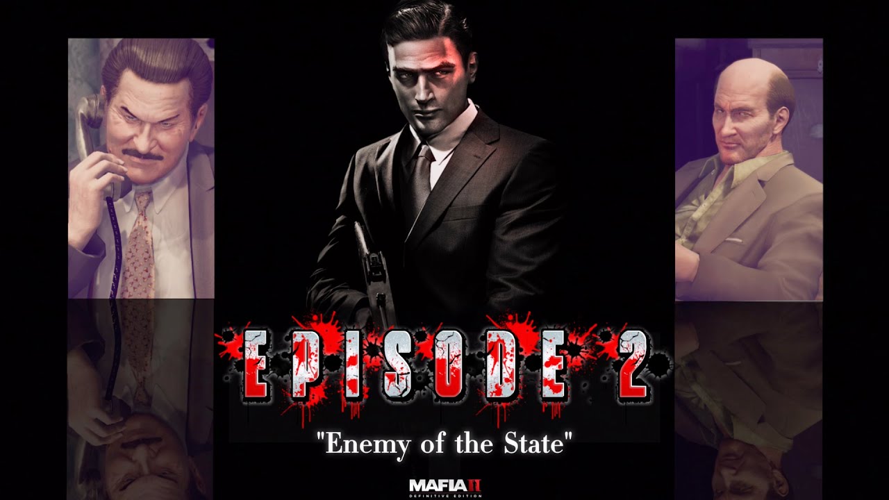 Mafia II: Definitive Edition Walkthrough Ep. 2 — "Enemy of the State ...