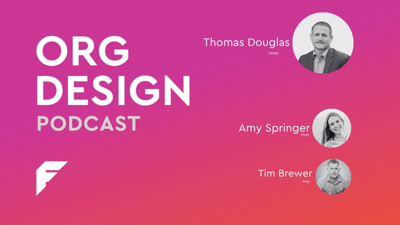 Powering business growth through thoughtful org design with Thomas Douglas (JMARK) - YouTube
