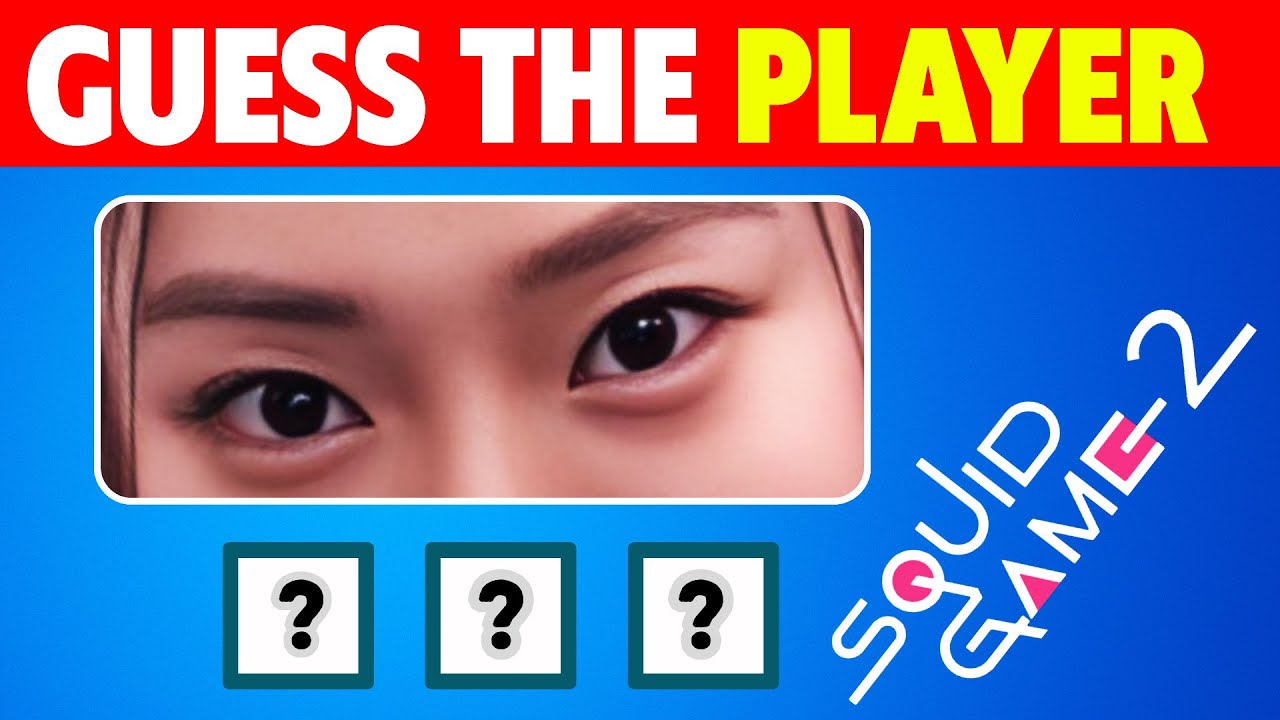 Guess the Squid Game Players by Their Eyes! 👀Squid Game2 Test!💃 - YouTube
