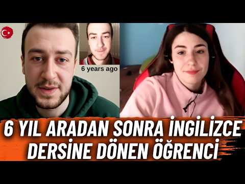 6 Yıl Aradan Sonra İngilizce Dersine Giren Türk Öğrenci