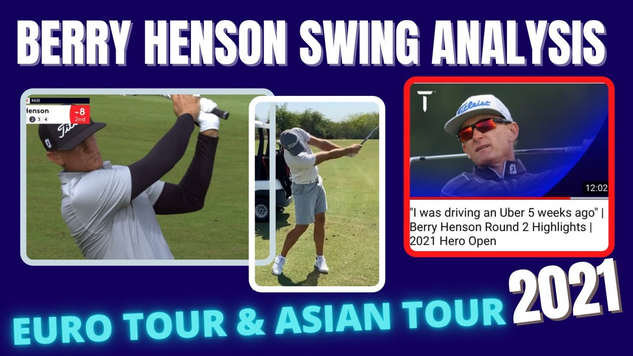 Berry Henson Golf Swing ( Analysis 2021 ) - YouTube