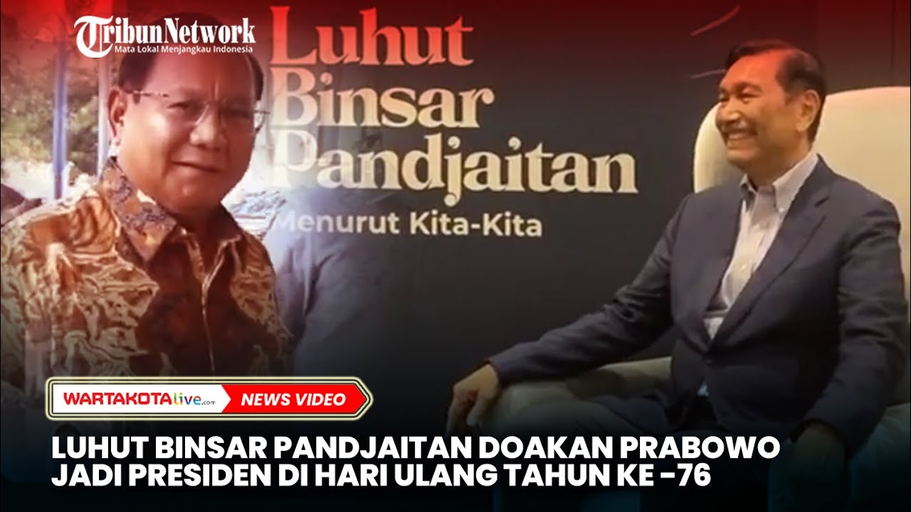 Luhut Binsar Pandjaitan Doakan Prabowo jadi Presiden di Acara Ulang ...