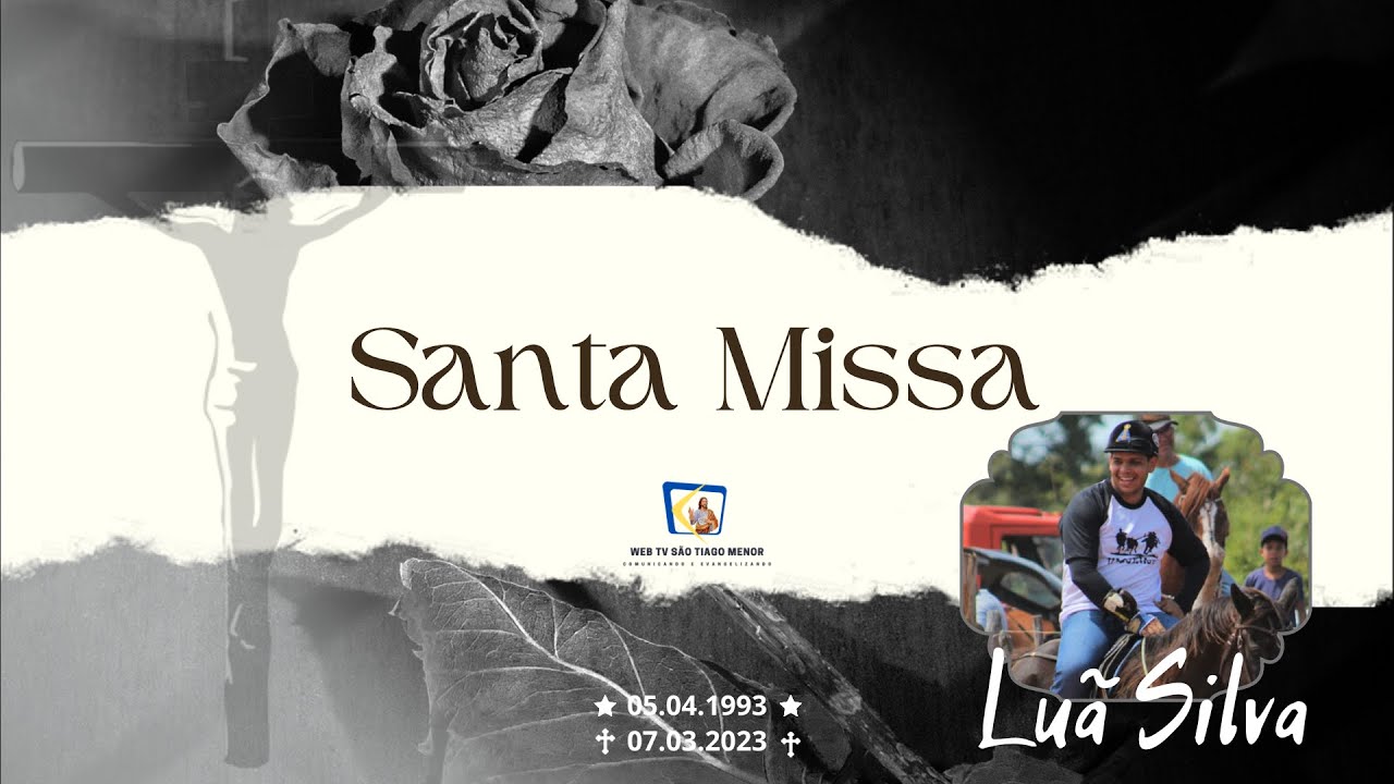 Santa Missa - Exéquias a Luã Silva do Nascimento - 7° DIA - YouTube