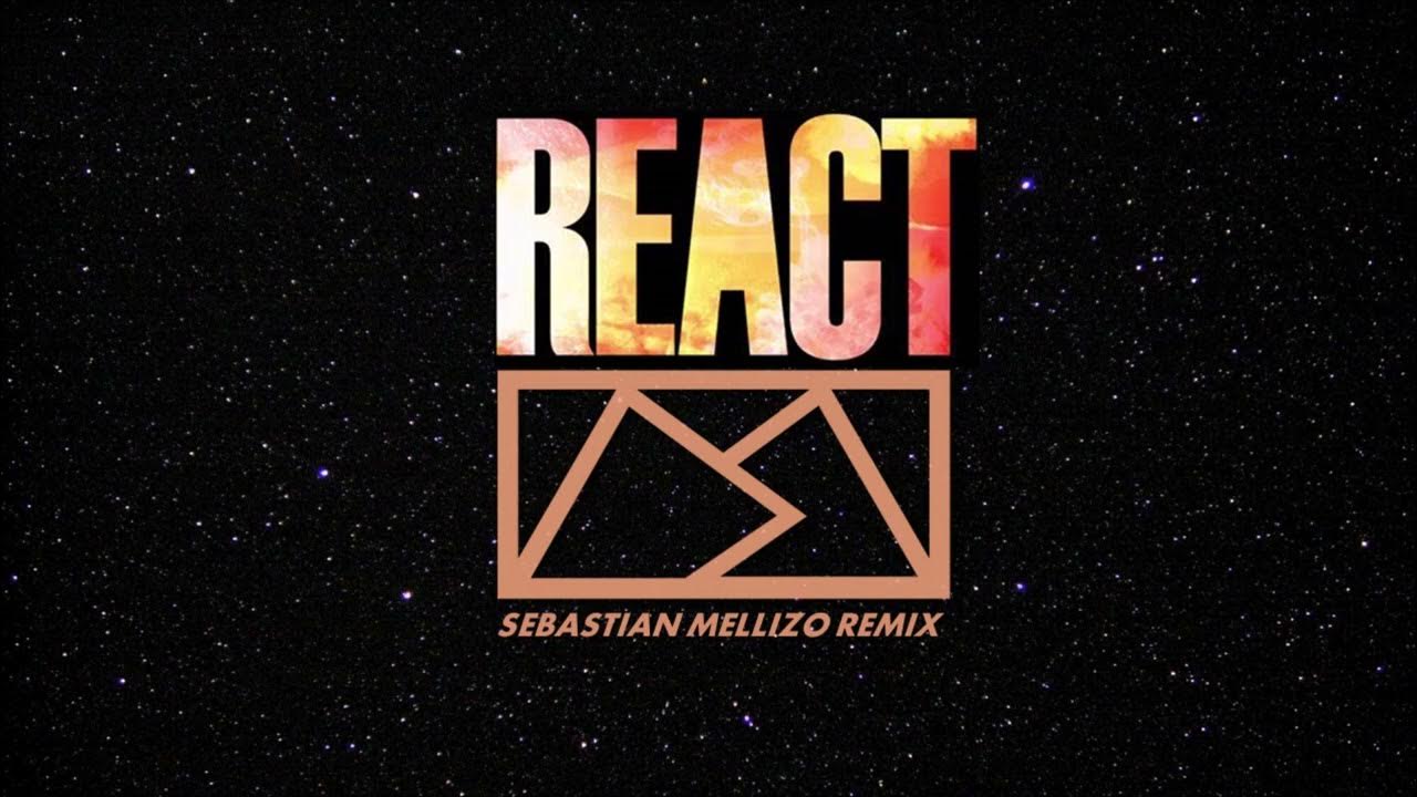 Switch Disco & Ella Henderson - React (Sebastian Mellizo Remix ...