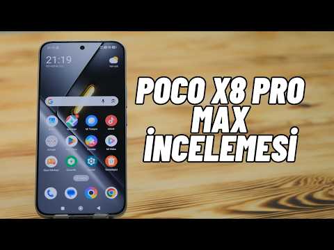 Poco X8 Pro Max İncelemesi