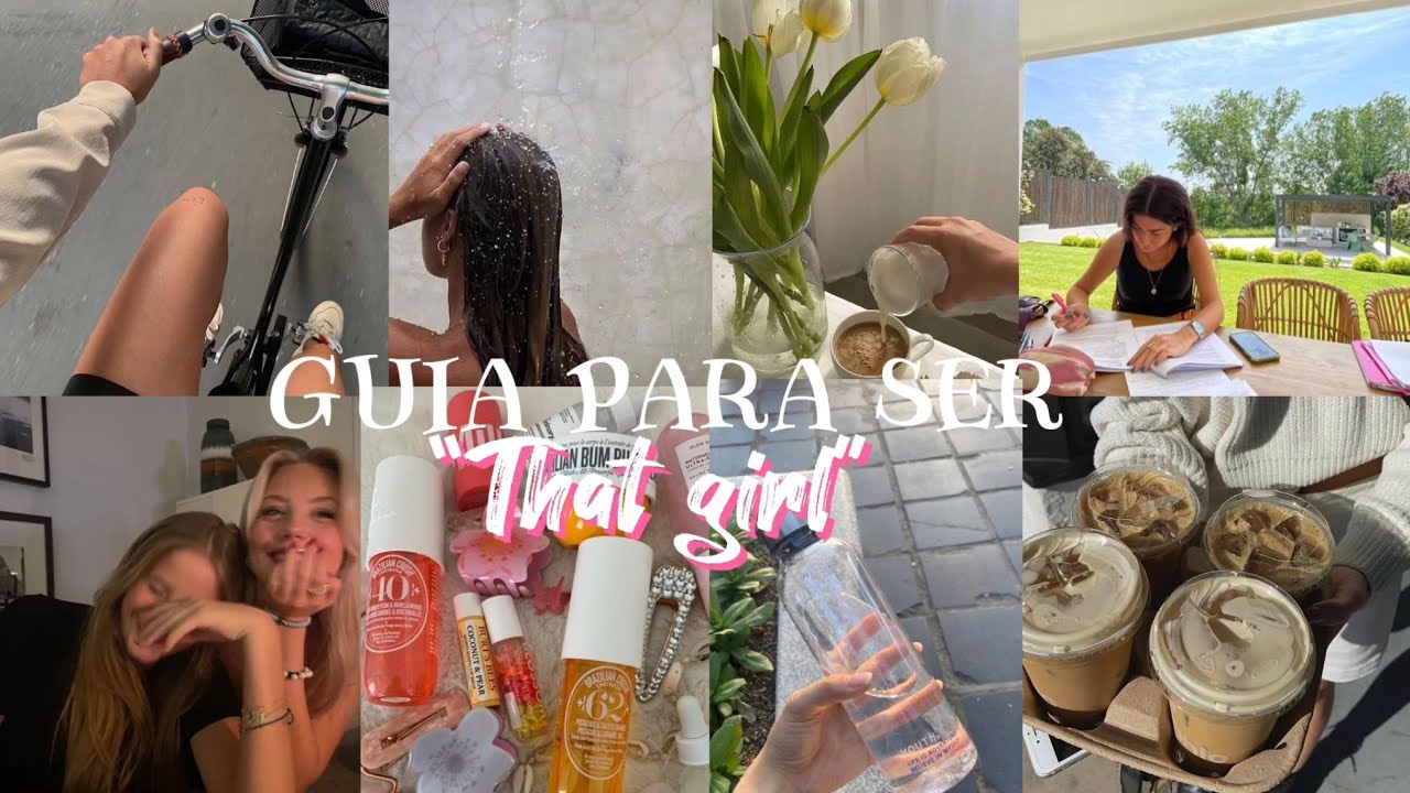 Guía perfecta para ser that girl o una chica Pinterest, hábitos ...