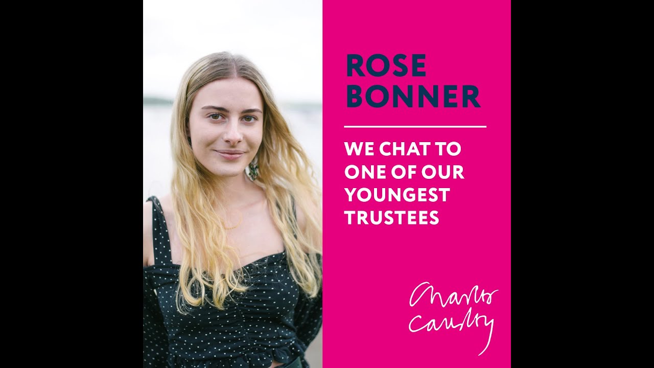 Chat with our youngest Trustee Rose Bonner - YouTube