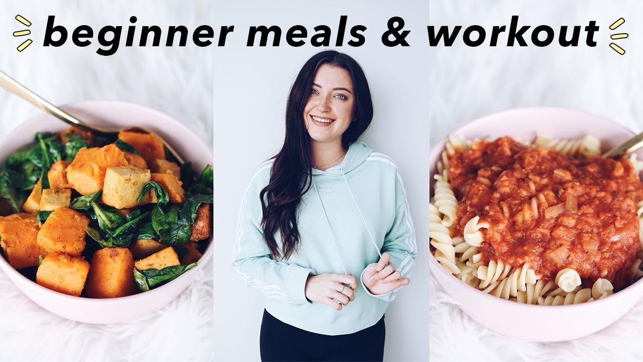 Beginner Vegan Meals + Workout Routine! - YouTube
