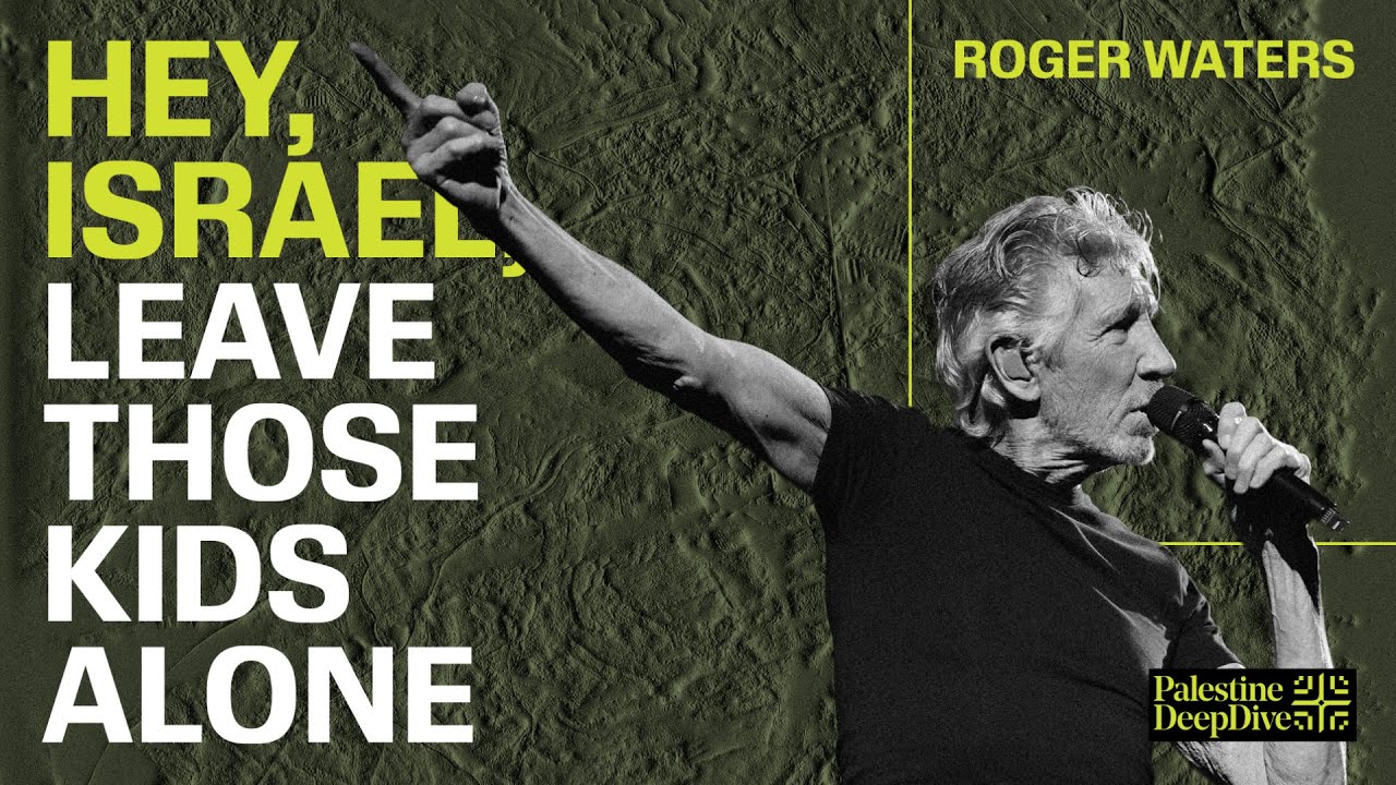 #43 "Hey, Israel, Leave Those Kids Alone!" Live with Roger Waters - YouTube