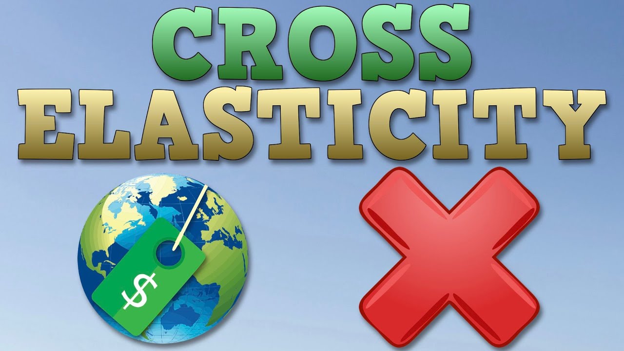 Cross Elasticity of Demand: Definition, Equation, Example - YouTube