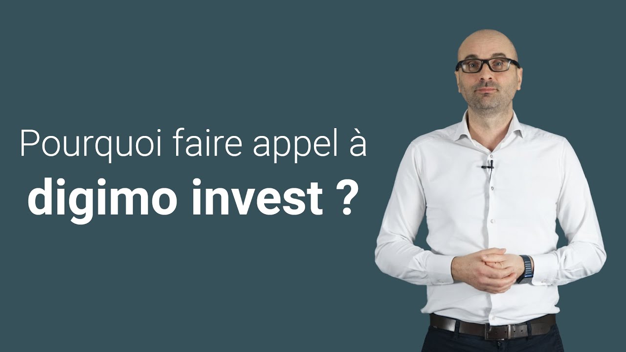 Pourquoi faire appel à digimo invest ? - YouTube