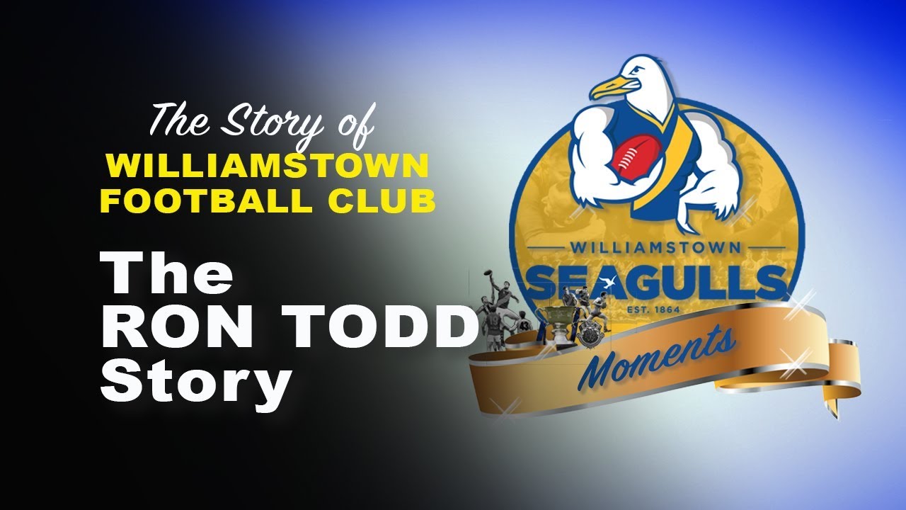 Williamstown Football Club - The Ron Todd Story - YouTube