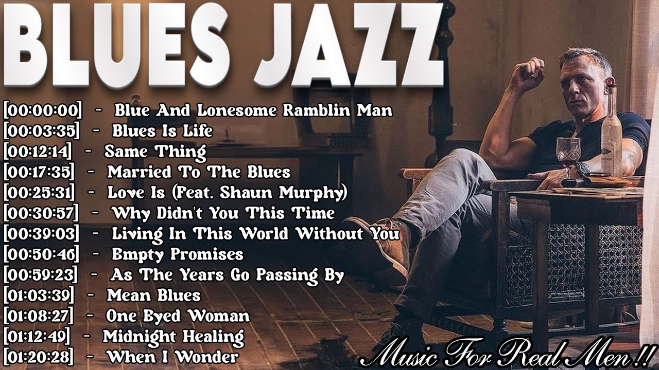 Best Blues Jazz 2023 | Beautilful Relaxing Blues Jazz Music | Top Blues ...