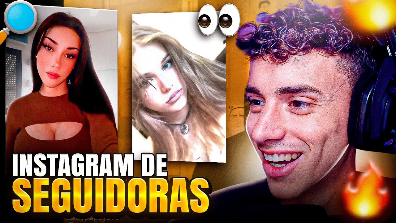 REACCIONANDO A INSTAGRAMS DE SEGUIDORAS - YouTube