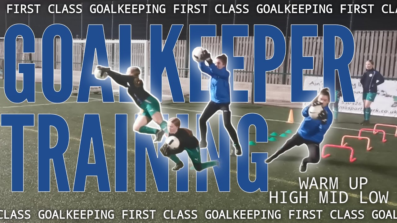 GOALKEEPER TRAINING | Simple & effective warm up session ideas to get ...