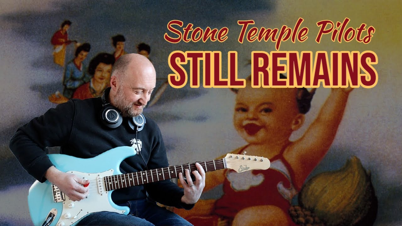 How to Play "Still Remains" by Stone Temple Pilots | Guitar Lesson ...