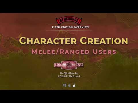 FGU | Character Creation - Melee/Ranged Users | 5e | Fantasy Grounds Unity - YouTube