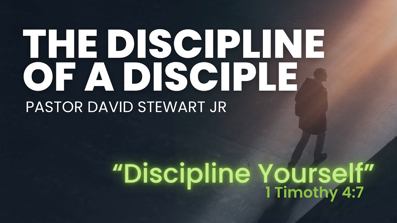 Disciplines Of A Disciple (part 3) Tim 4:7 | 05.25.25 - YouTube