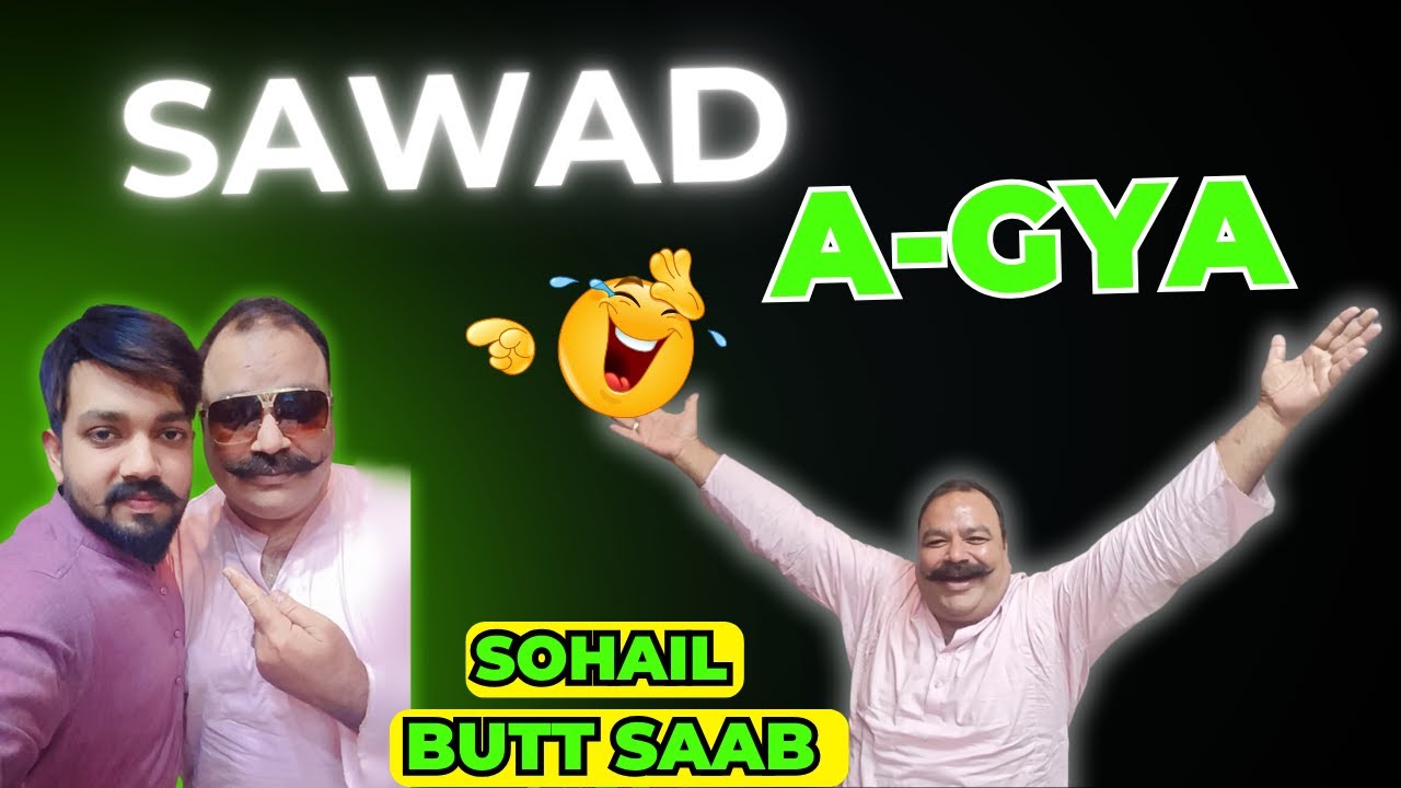 Sawad A-gya🤣 | Meetup with Sohail Butt | Full Fun 😂 - YouTube