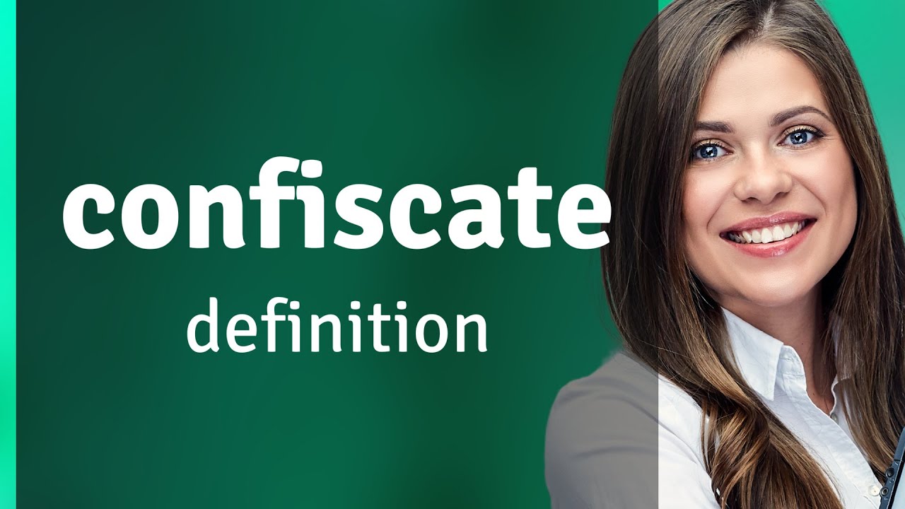 Confiscate | what is CONFISCATE definition - YouTube