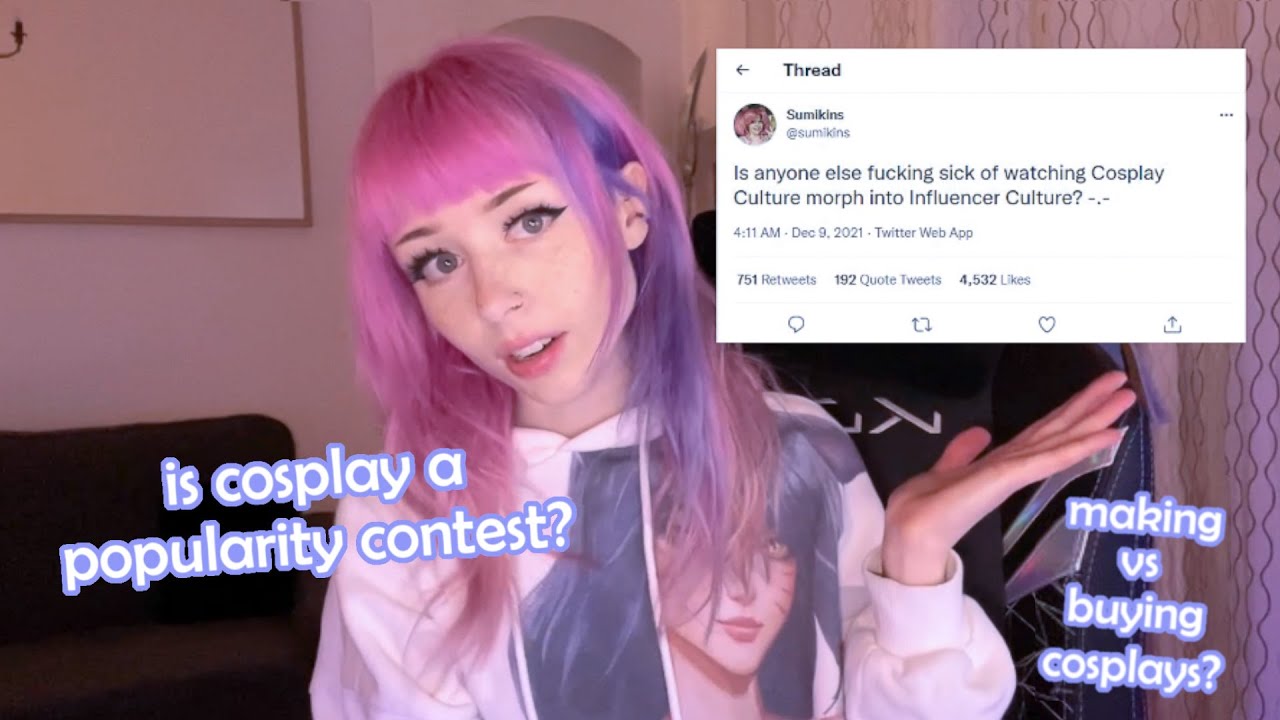 Cosplay & Influencer Culture: My Thoughts - YouTube