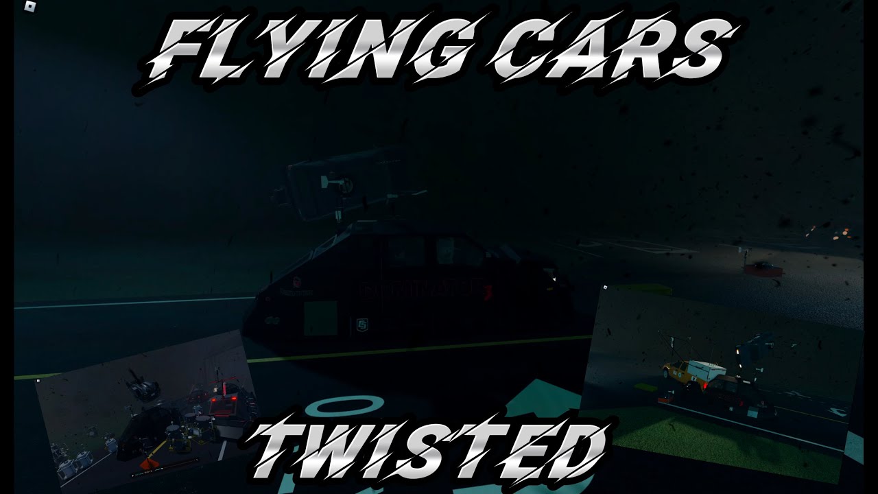 WE HAVE FLYING CARS AND TWO EF5'S TWISTED ROBLOX - YouTube